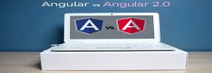 Angular 1 vs Angular 2 – Which is Better?